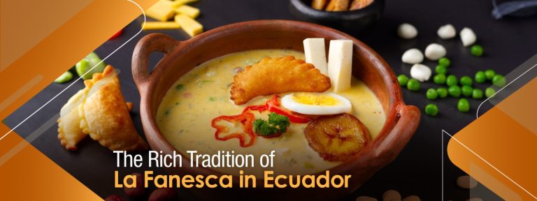 The Rich Tradition of La Fanesca in Ecuador - Andean Travel Company